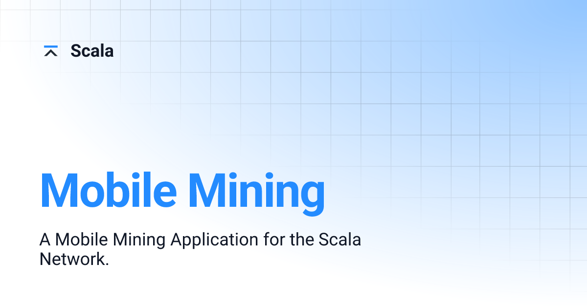 Mobile Mining | Scala