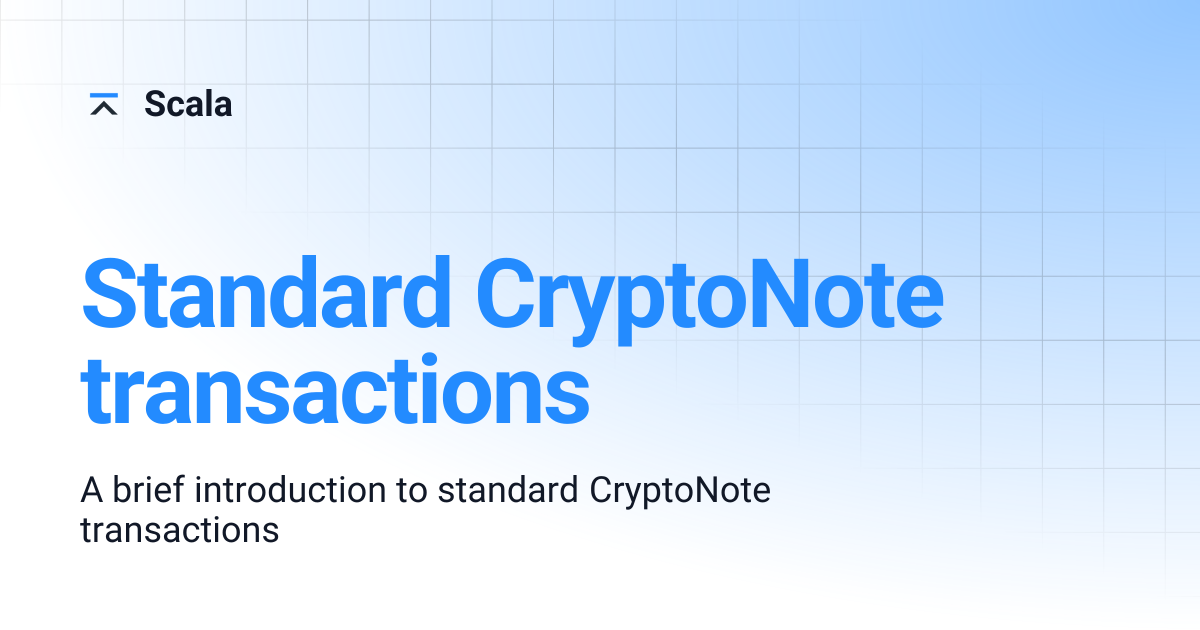 Standard CryptoNote transactions | Scala